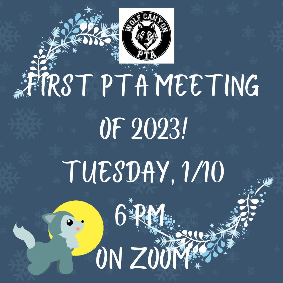 Save the Date: First PTA Meeting of 2023! – Wolf Canyon Elementary ...